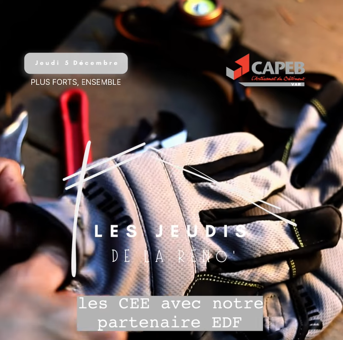 Les Jeudis de la Réno' : les CEE avec notre partenaire EDF ・ CAPEB